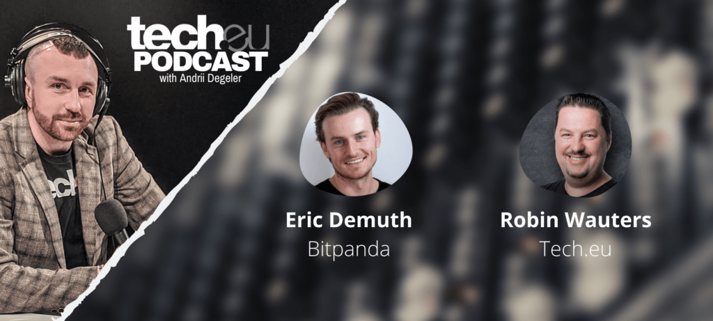 tech.eu Podcast — Interview Special: Eric Demuth, CEO of Bitpanda - Tech.eu