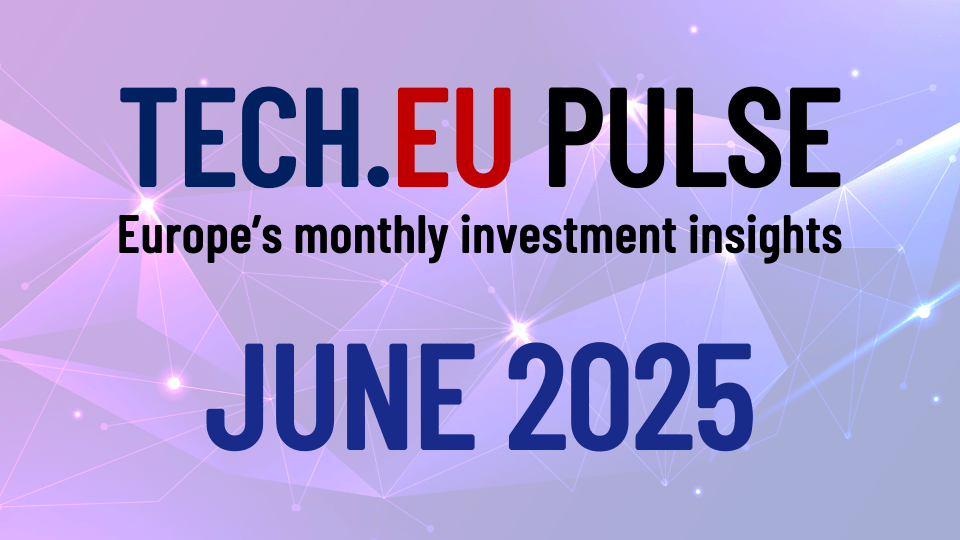 European tech investment in June : key trends revealed (free report)